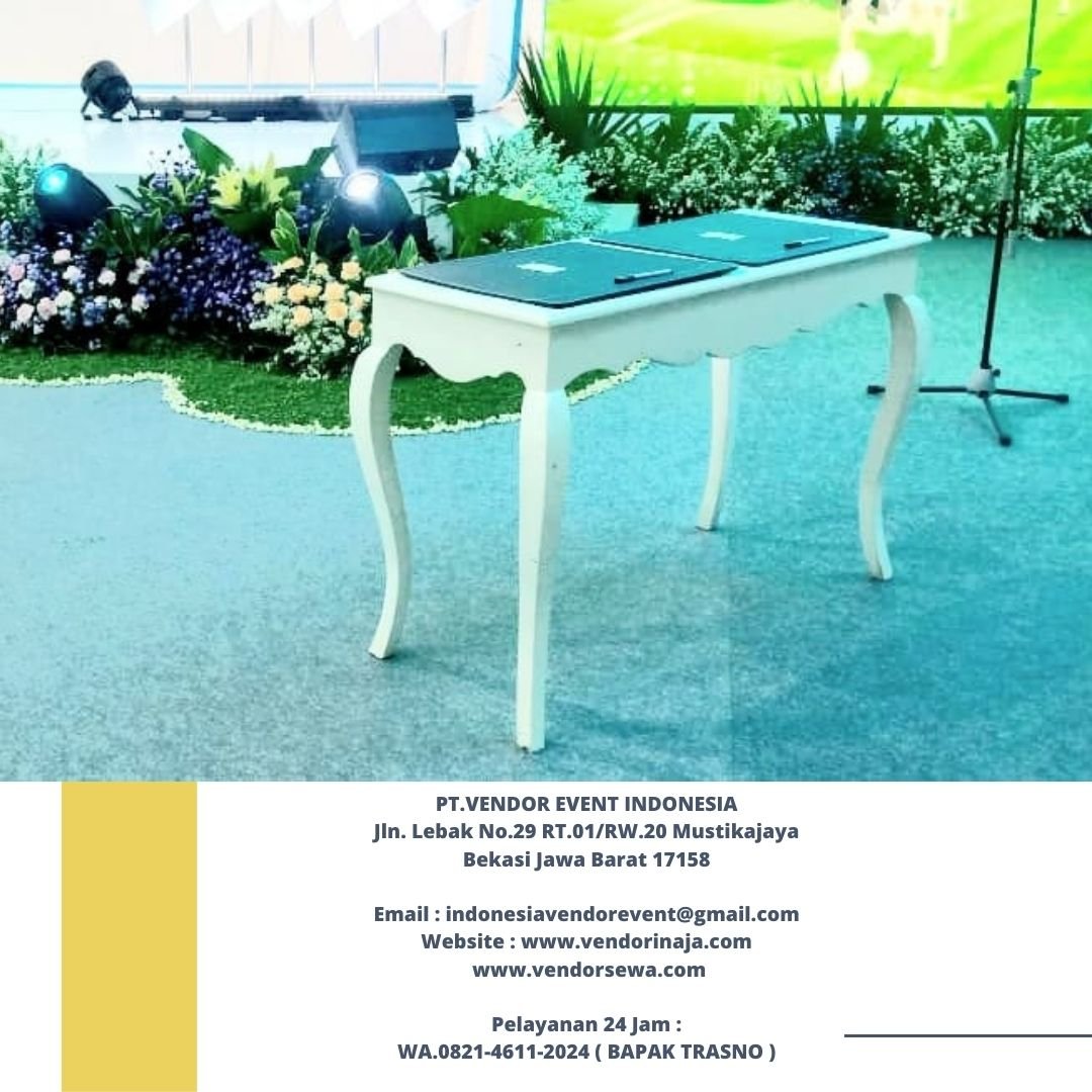 Sewa Meja Konsul Meja Tanda Tangan Coklat Dan Putih Di Jakarta - Pusat ...